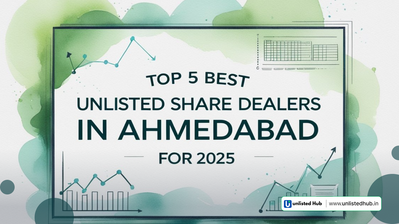 Unlisted Shares in Ahmedabad: Top 5 Best Dealers for 2025